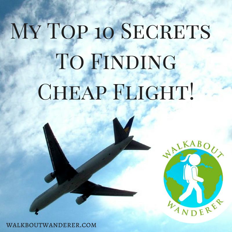 My 10 secret to getting cheap flights (1) - Walkabout Wanderer